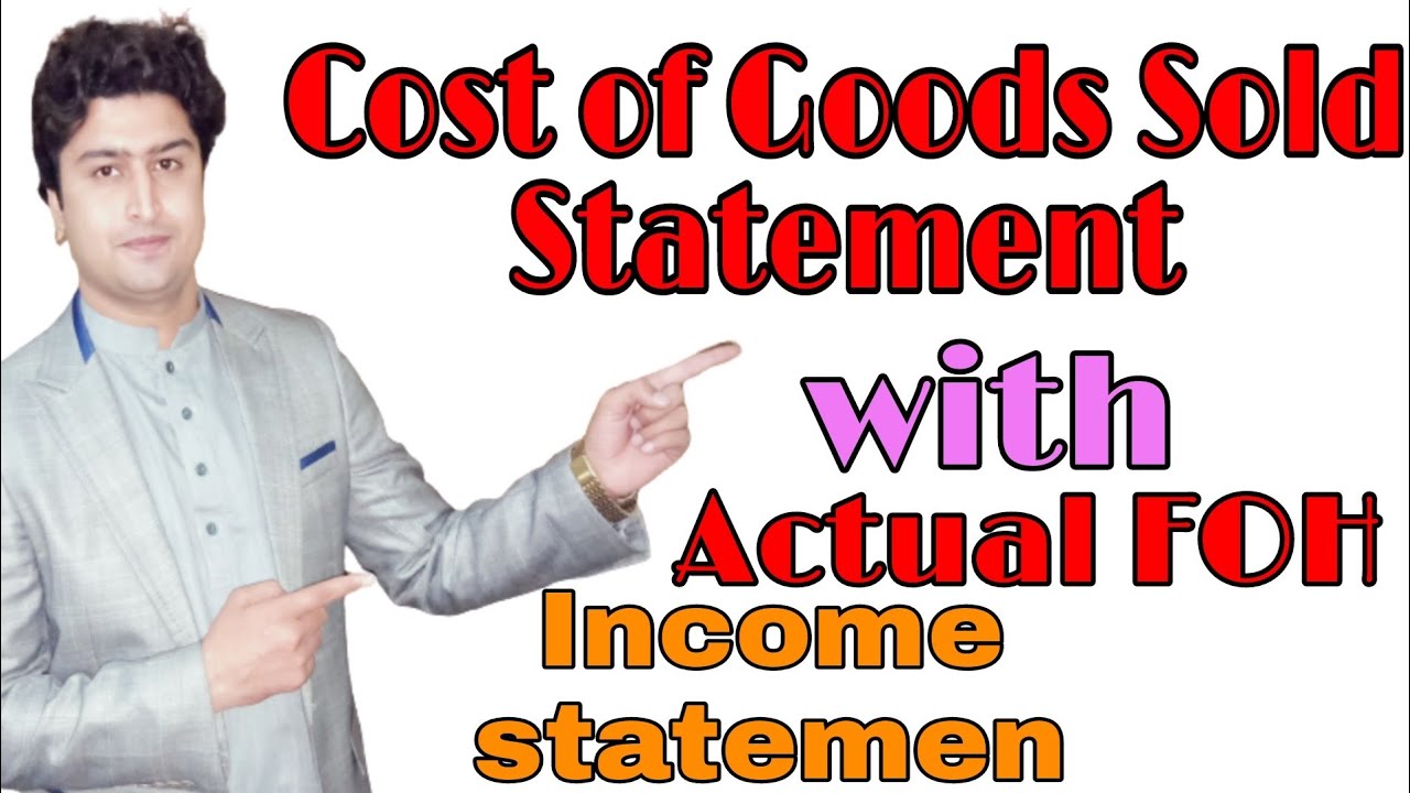 COGS and Income Statement with Actual FOH | Cost of Goods Sold ...