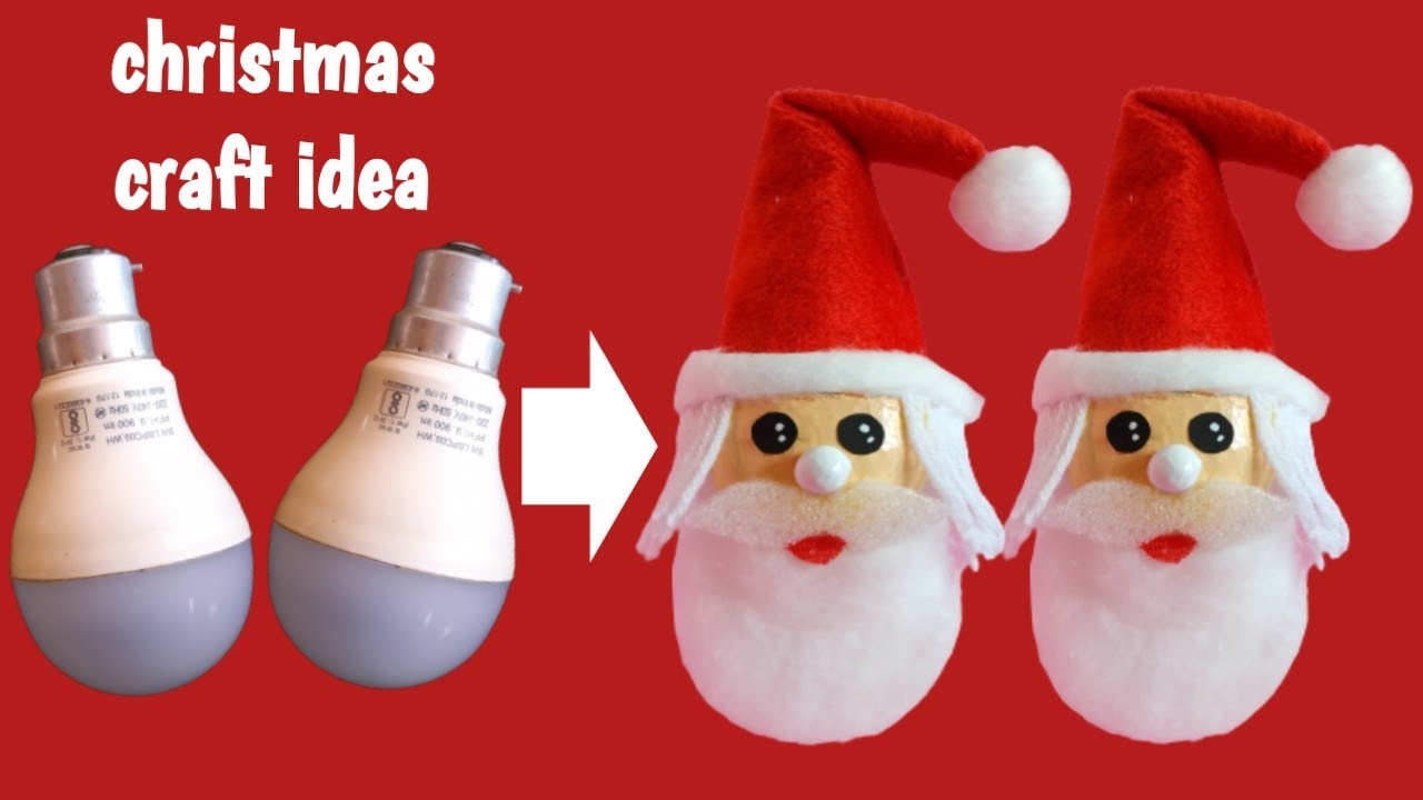 Diy santa made with waste bulb/Best out of waste/christmas decoration ...