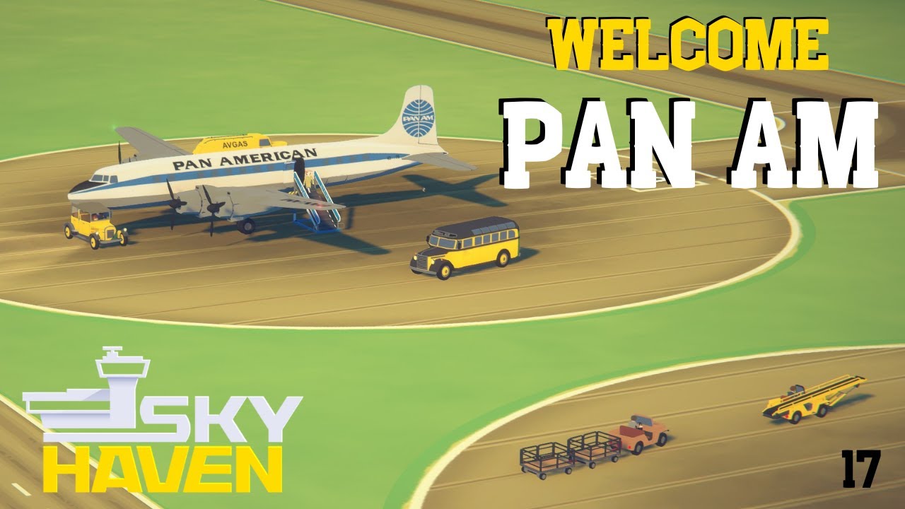 Welcome Pan Am - Sky Haven in 2024 - YouTube