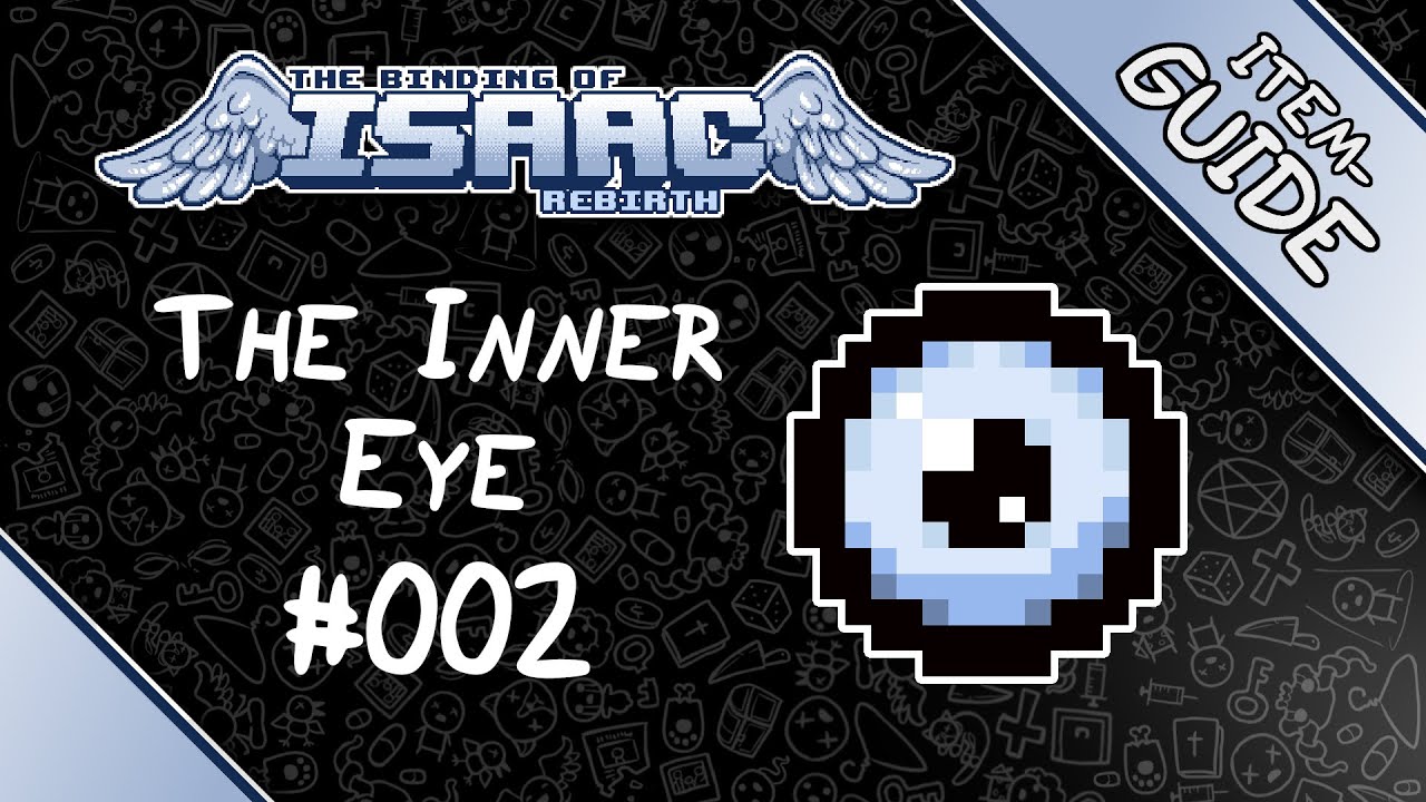 The Inner Eye - Item Guide - The Binding of Isaac: Rebirth - YouTube