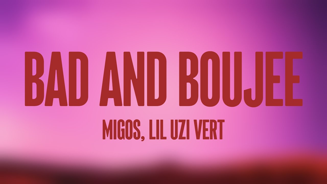 Bad and Boujee - Migos, Lil Uzi Vert (Lyrics Video) ☘ - YouTube