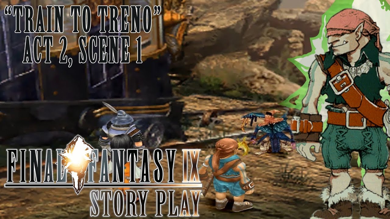 "Train to Treno" | Final Fantasy IX Story Play | Act 2, Scene 1 - YouTube