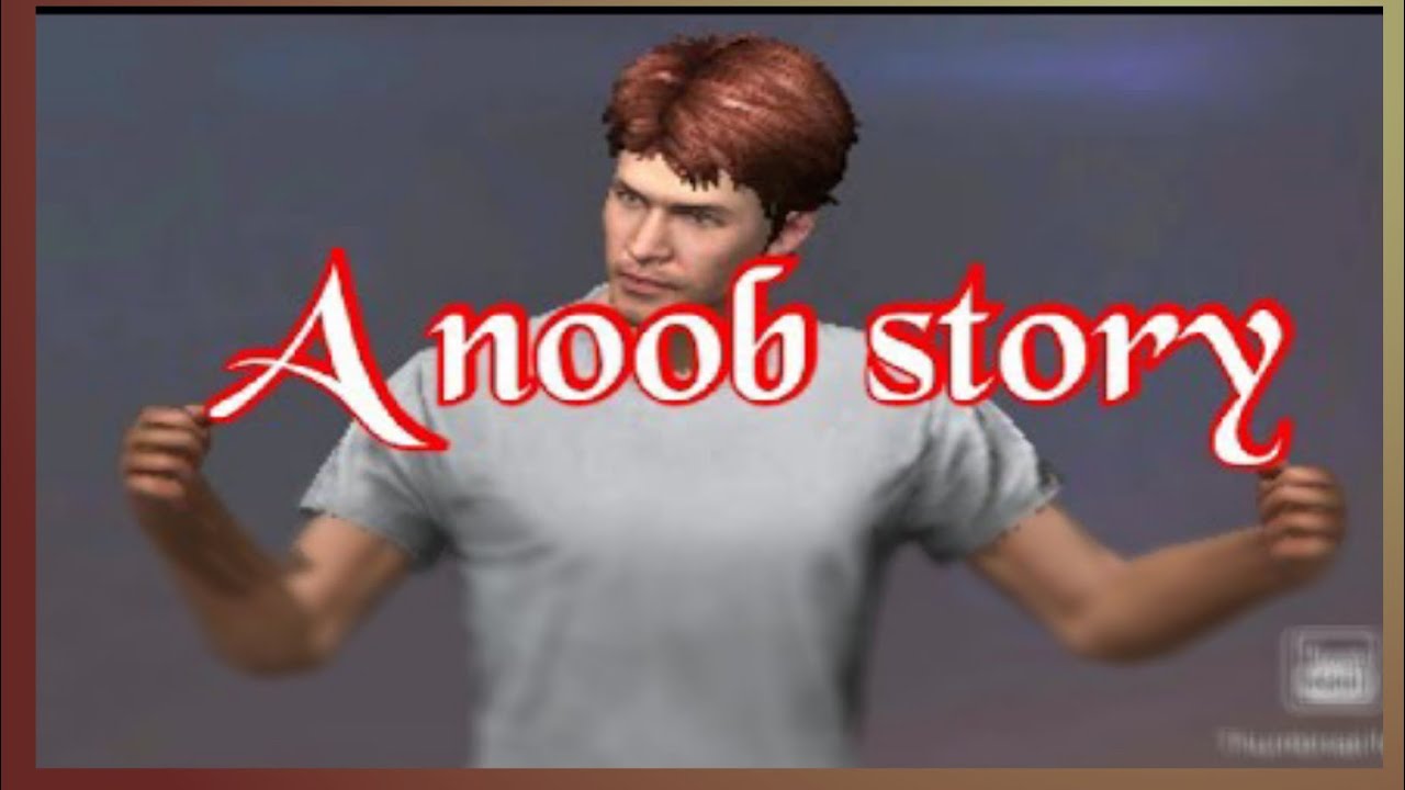noob story part 1 - YouTube
