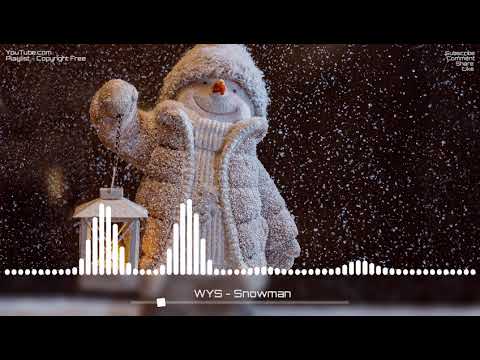 WYS - Snowman [No Copyright] - YouTube