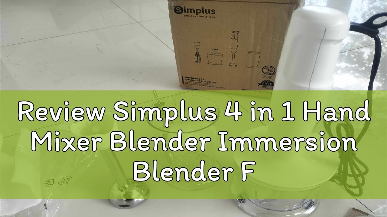 Review Simplus 4 in 1 Hand Mixer Blender Immersion Blender Food ...