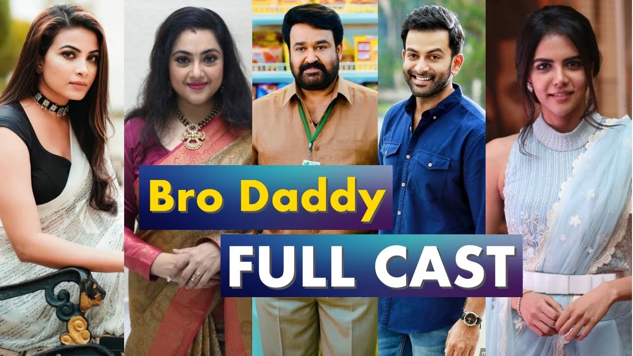 Bro Daddy Movie Full Star Cast Real Names and more Info - YouTube