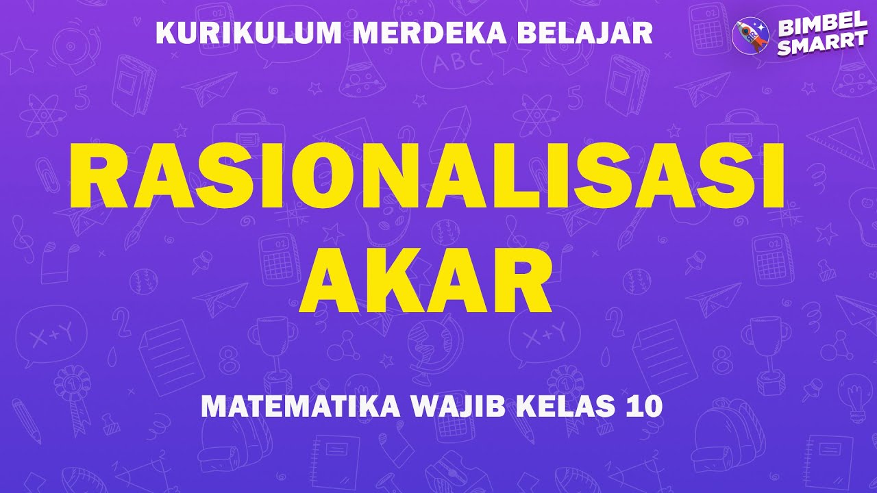 RASIONALISASI AKAR - EKSPONEN - KURIKULUM MERDEKA - YouTube