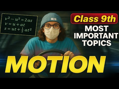Class 9 Science | Motion 🔥 Most Important Topics | Board Exam 2025 ...