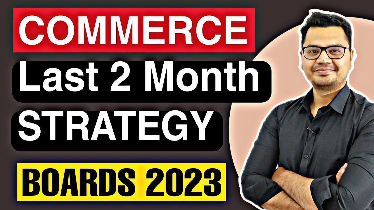 12th Commerce Last 2 Month Strategy | Board Exam 2023 | By Sunil ...