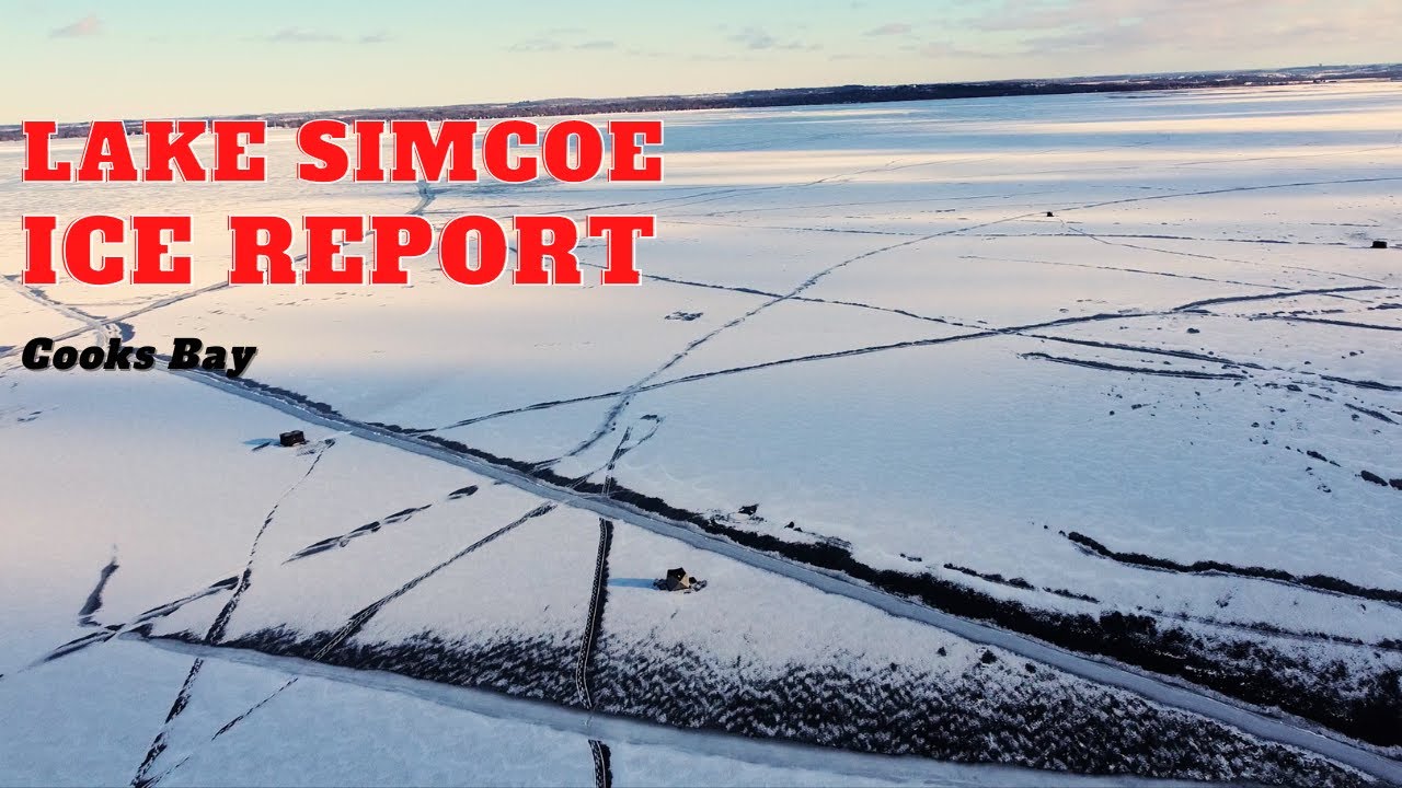 LAKE SIMCOE ICE 🧊 REPORT - YouTube