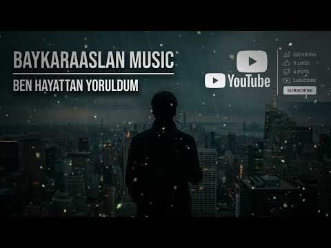 Ben Hayattan Yoruldum – BayKaraaslan Music | Her Şeyi Kaybeden Bir Adamın Şarkısı