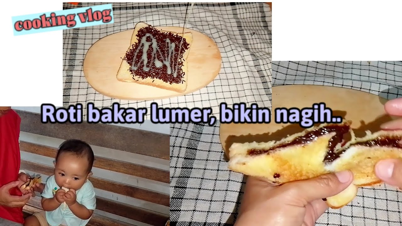 Cooking vlog: Roti bakar lumer, anak-anak pasti suka/anjar wahyu - YouTube