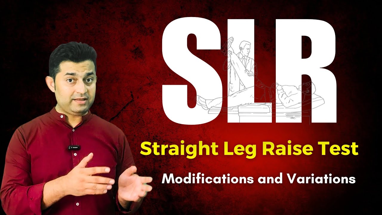 Straight Leg Raise Test Variations: A Guide to Diagnosing Back & Leg ...