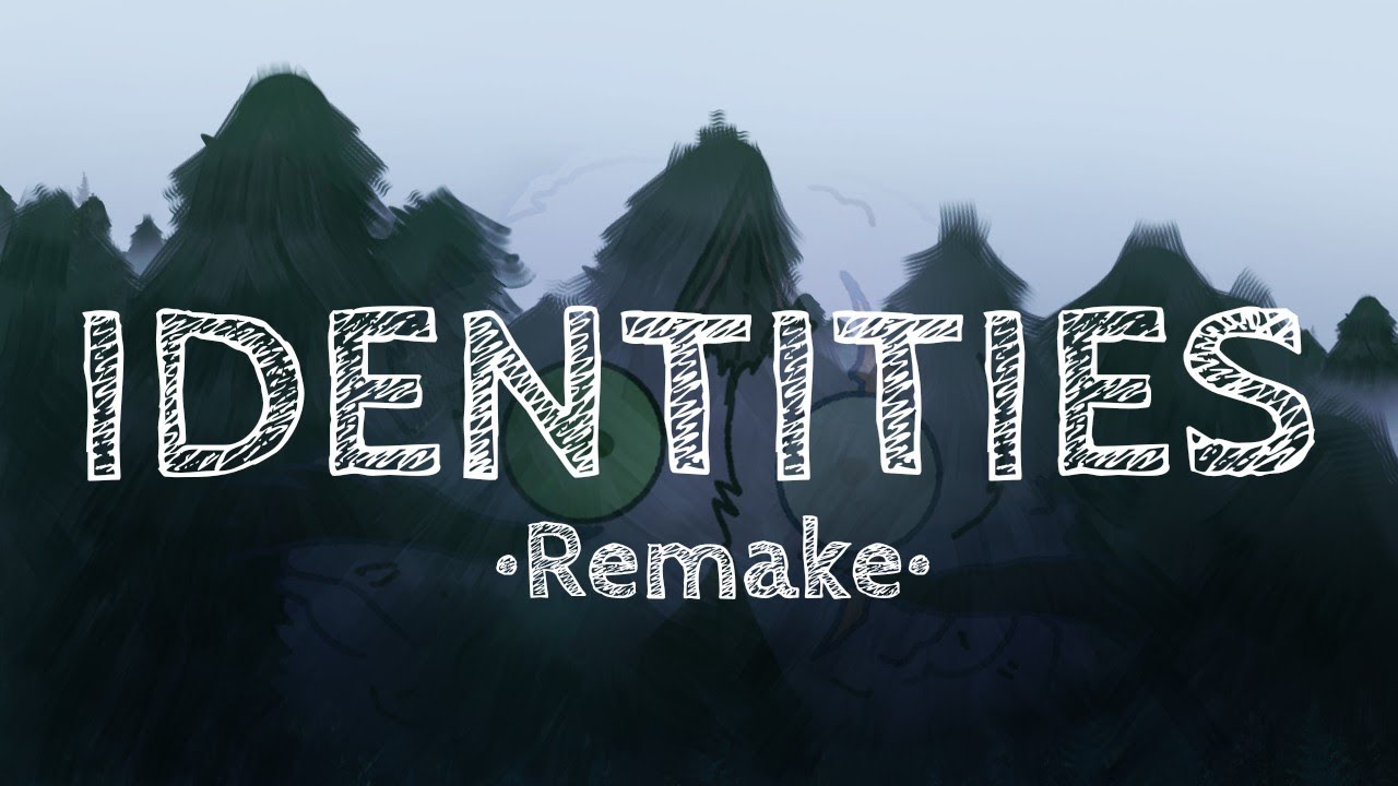 Identities • remake! • meme - YouTube