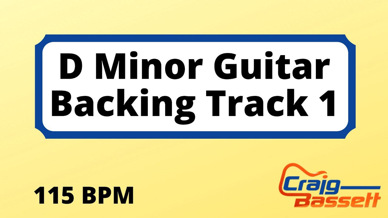 D Minor Guitar Backing Track 1 | 115 BPM | CBT 005 - YouTube