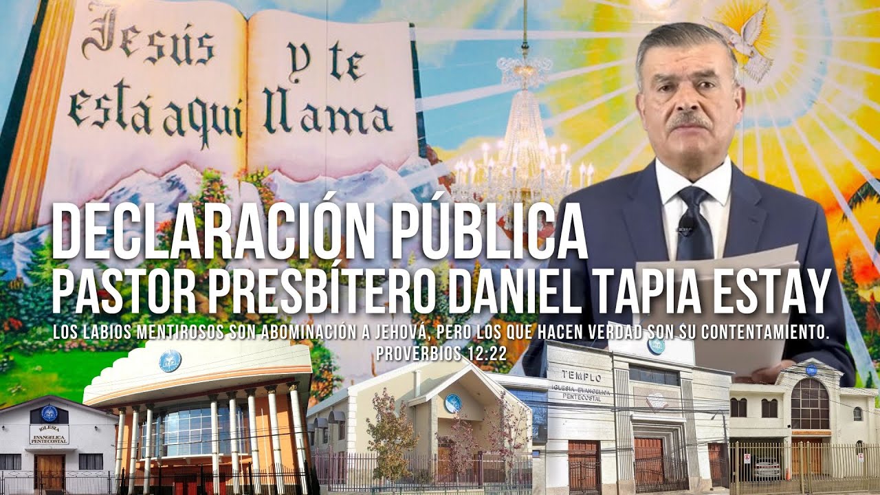 IEP - DECLARACIÓN PÚBLICA - PASTOR PRESBÍTERO DANIEL TAPIA ESTAY - YouTube