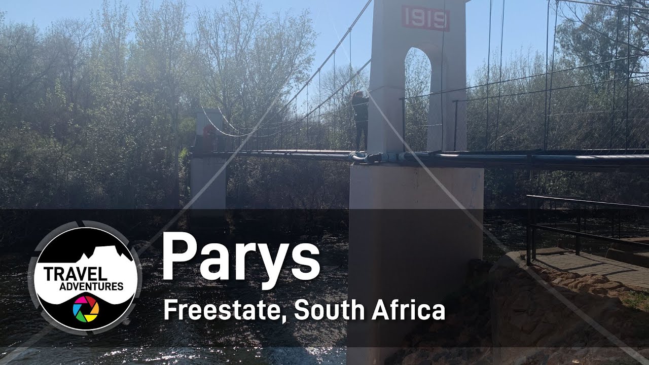 Driving Through Parys Free State | History of Parys South Africa - YouTube