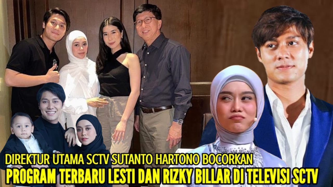 DIREKTUR UTAMA SCTV SUTANTO HARTONO BEBERKAN PROGRAM TERBARU LESTI DAN ...