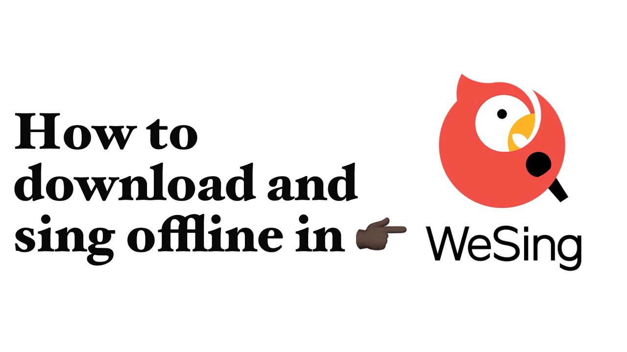 How to download and sing offline in Wesing? - YouTube