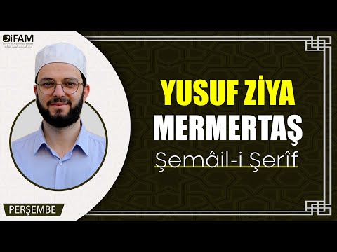 İslami Hayat Okulu 2 | Şemâil-i Şerîf 2 | Yusuf Zİya Mermertaş