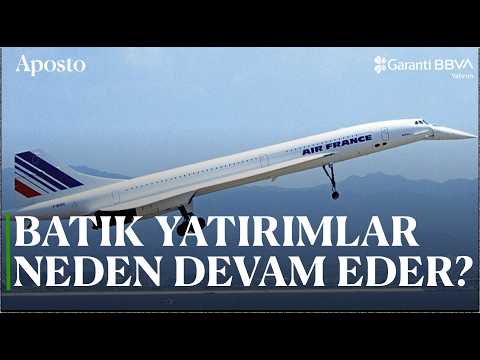 Concorde Yanılgısı: Batık Yatırımlar Neden Devam Eder? | Paranın Bugünü 2.7
