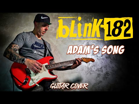 Blink 182, Adam’s Song - Guitar Cover - YouTube