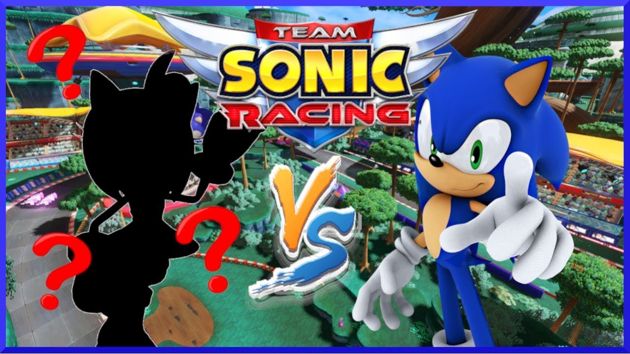 SONIC VS GIRL SONIC!??! Sonic Plays Team Sonic Racing - YouTube