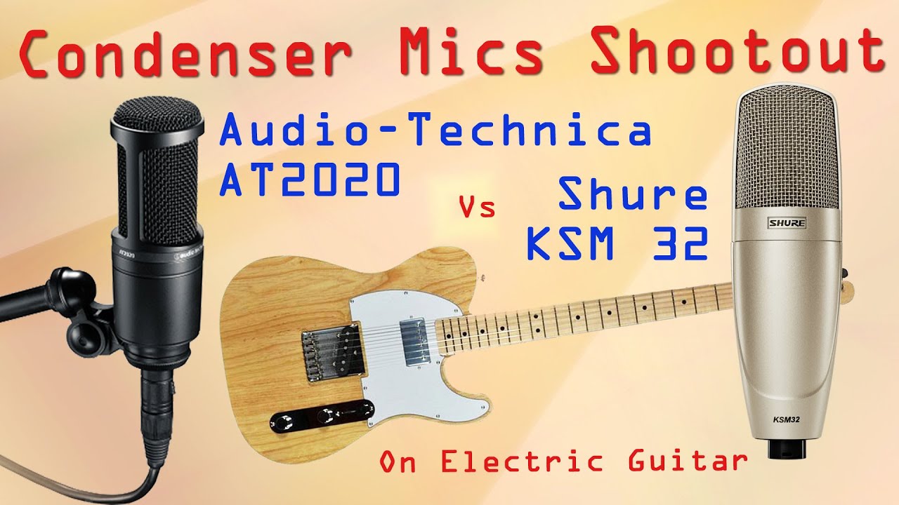Audio-Technica AT2020 vs Shure KSM32 - Condenser Mics Shootout on ...