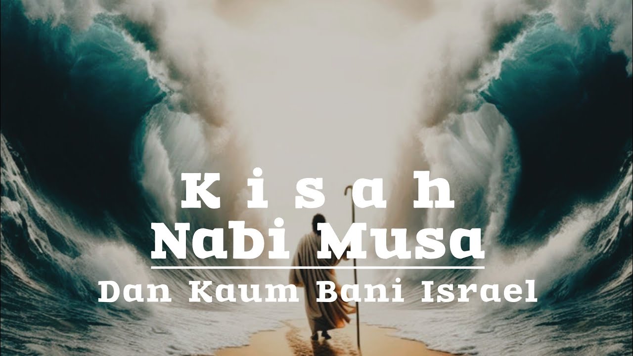 Kisah Nabi Musa || Menurut Islam - YouTube