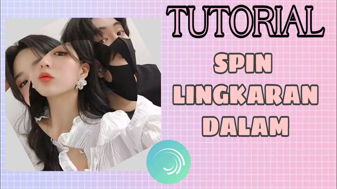 TUTORIAL ALIGHT MOTION SPIN LINGKARAN DALAM - YouTube