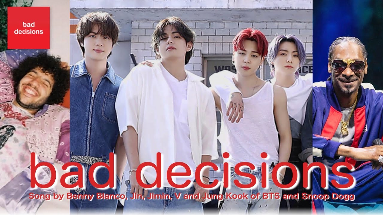 benny blanco, BTS (방탄소년단) & Snoop Dogg 'Bad Decisions' [ENGLISH LYRICS ...