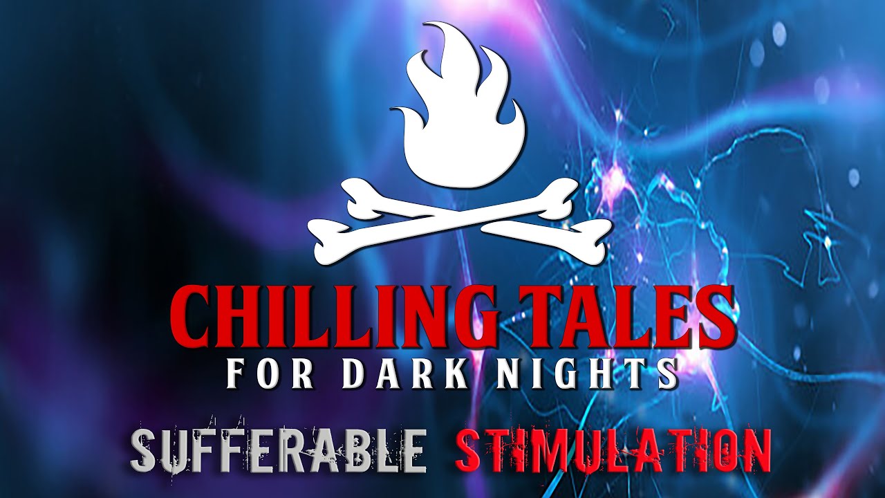 "Sufferable Stimulation" S1E151 💀 Chilling Tales for Dark Nights ...