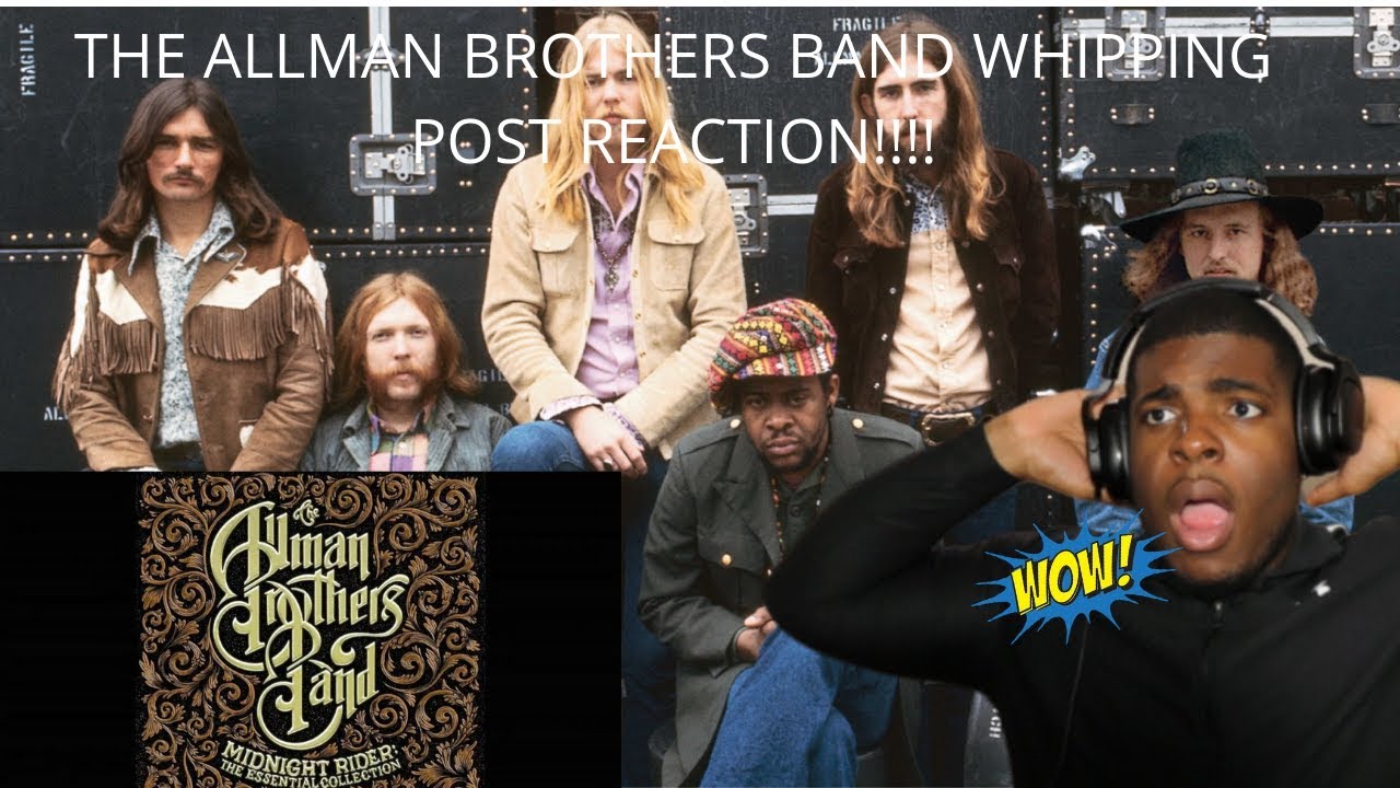 FIRST TIME HEARING THE ALLMAN BROTHERS BAND WHIPPING POST - YouTube