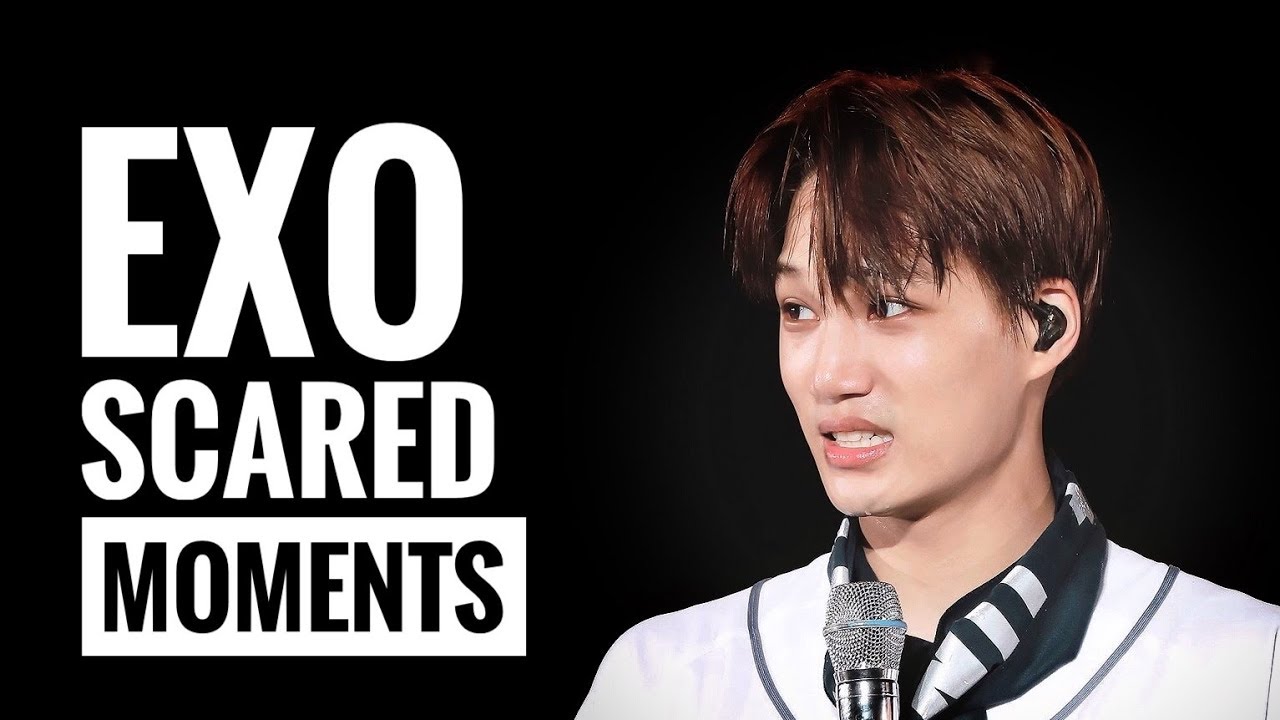EXO SCARED MOMENTS - YouTube