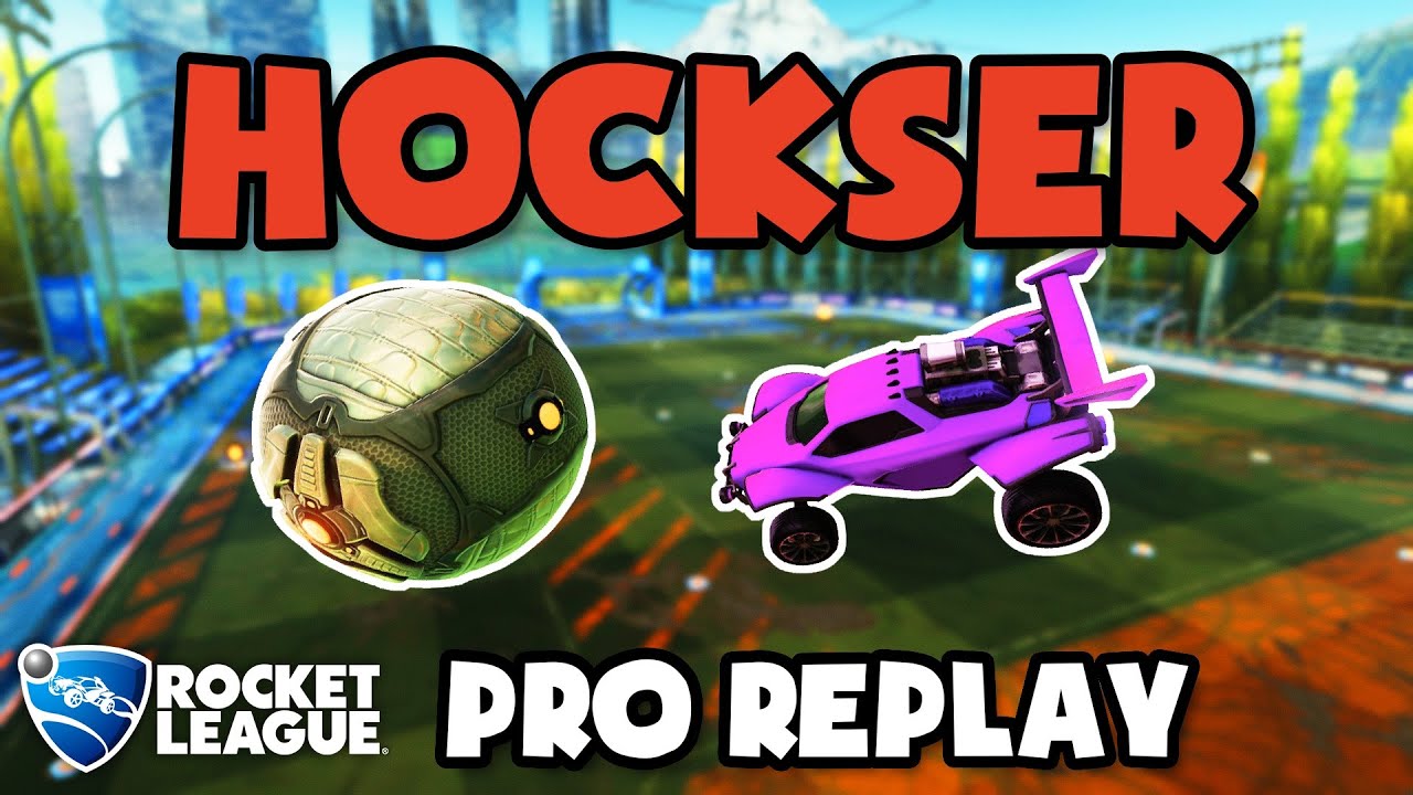 hockser Pro Ranked 3v3 #37 - Rocket League Replays - YouTube