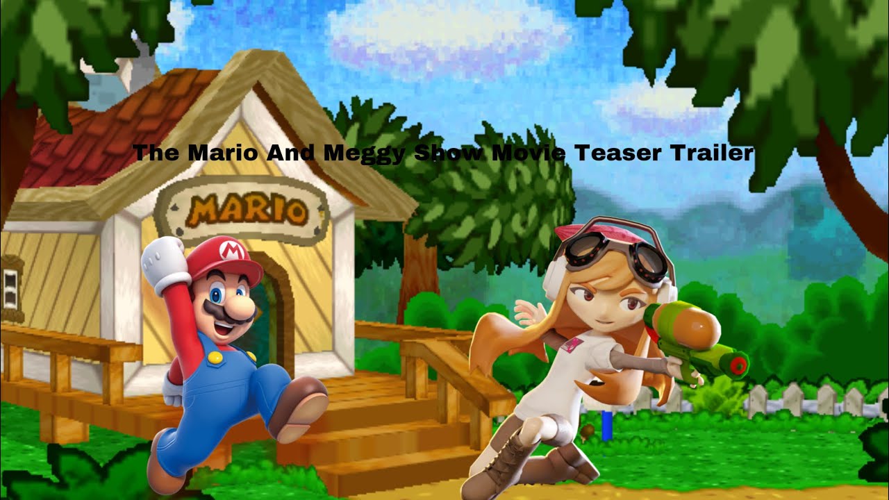 The Mario And Meggy Show Movie Teaser Trailer - YouTube