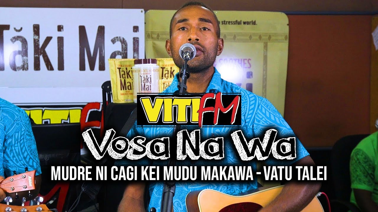 VATU TALEI (LIVE) - MUDRE NI CAGI KEI MUDU MAKAWA (Viti FM Vosa Na Wa ...