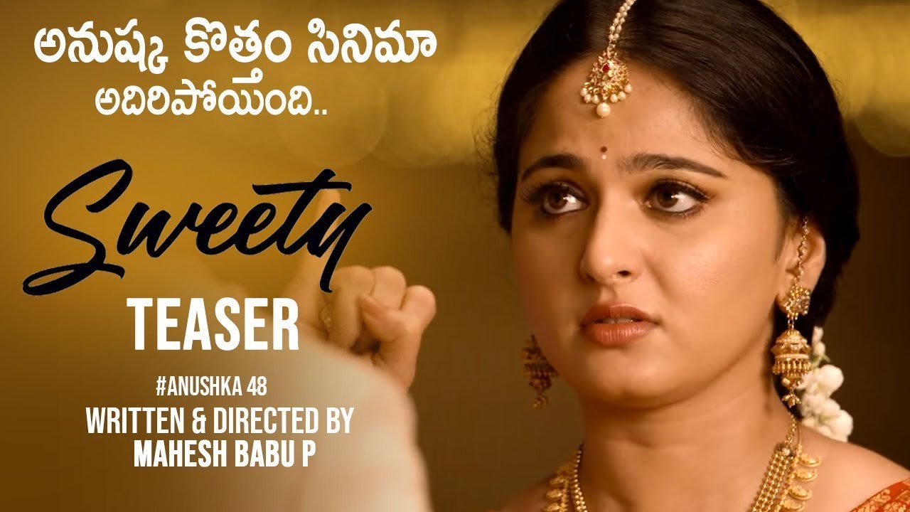 SWEETY Movie Official Teaser | Anushka 48 Movie Announcement | UV ...