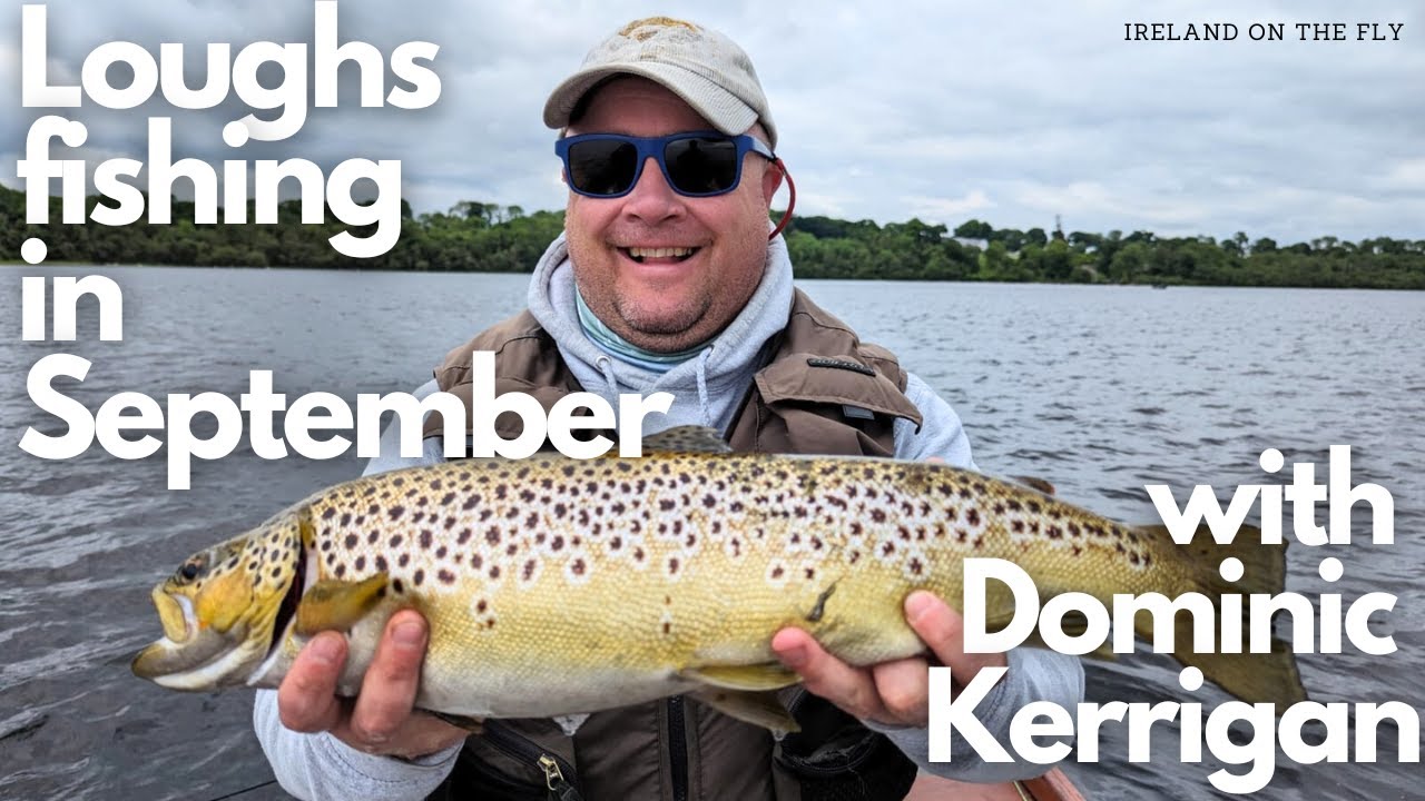 Loughs fishing in September with Dominic Kerrigan - YouTube