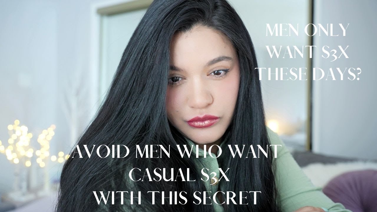 HOW TO AVOID MEN WHO ONLY WANT S3XUAL RELATIONSHIPS, DIAL UP UR DARK ...