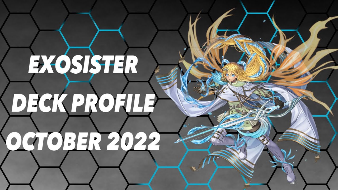 *COMPETITIVE* EXOSISTER DECK PROFILE! OCTOBER 2022!! - YouTube