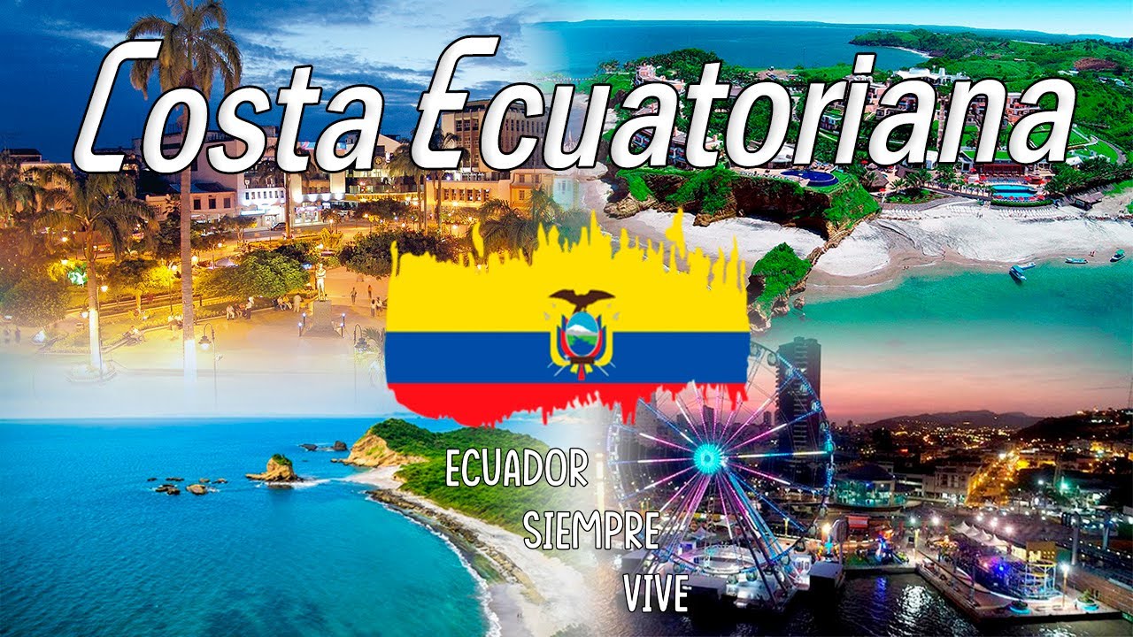 🌆CONOCE LO MEJOR DE LA COSTA ECUATORIANA 2021🏝 | Ecuador Siempre Vive ...