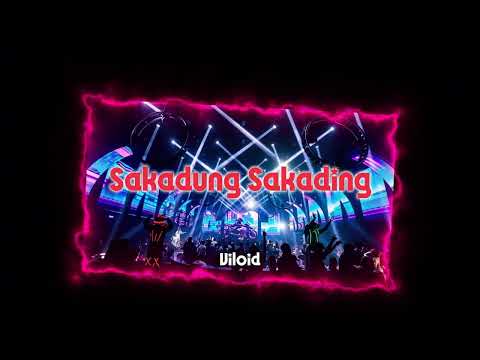 DJ Sakadung Sakading (Viloid Thailand Edit)