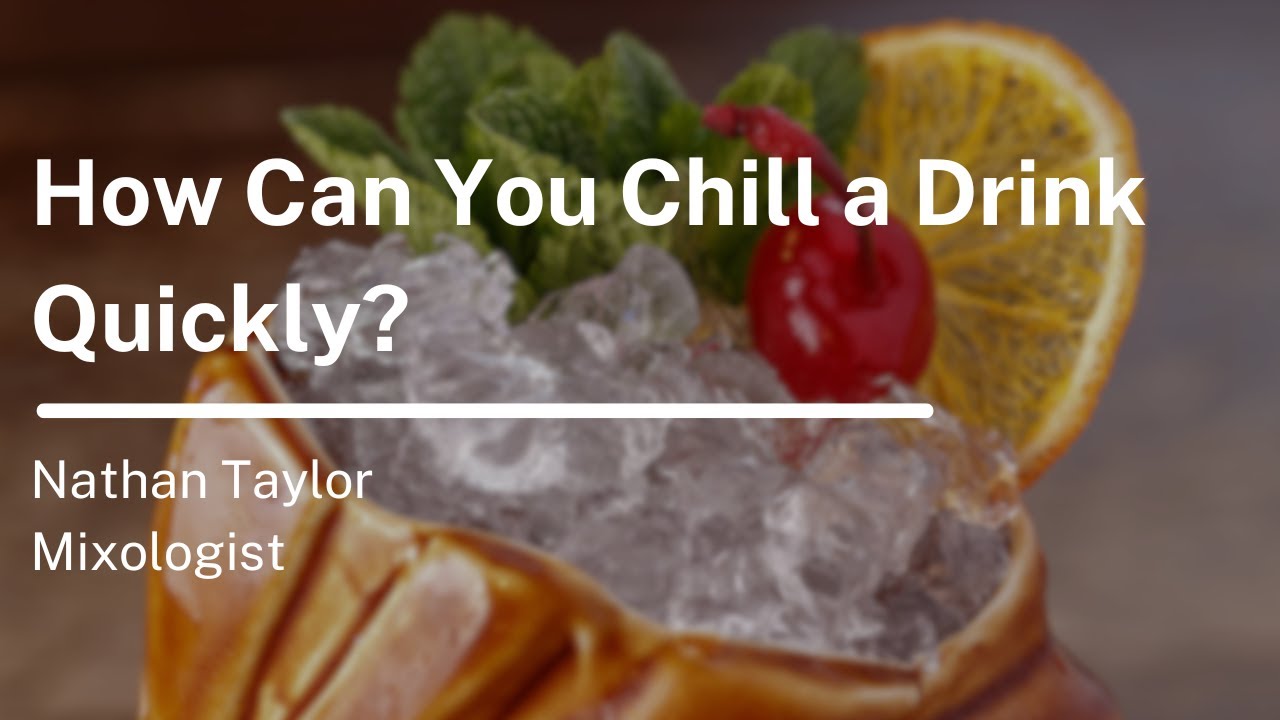 How Can You Chill a Drink Quickly? - YouTube