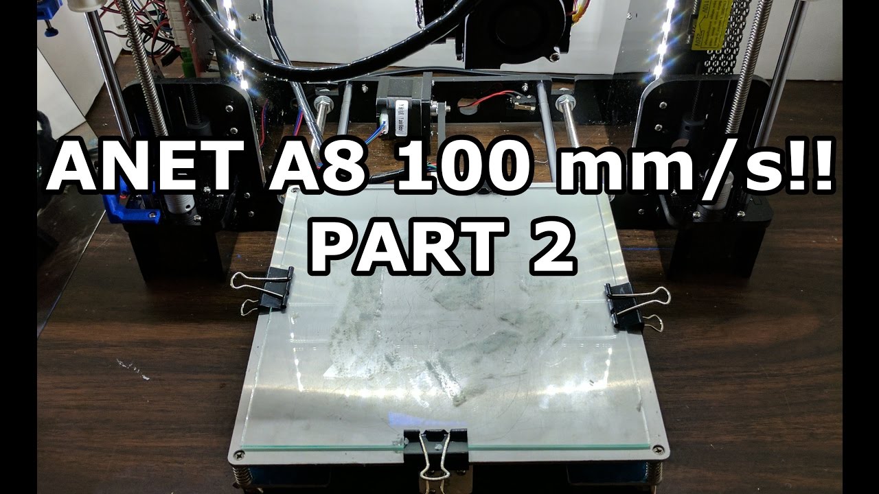 Anet A8 100 mm/s results - YouTube