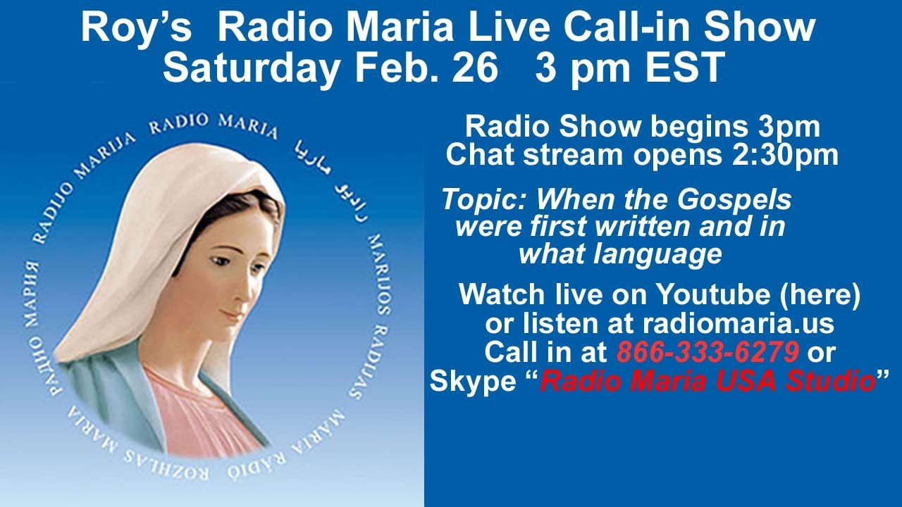 Saturday February 26 - 3 PM EST -- Radio Maria show livestreamed with ...