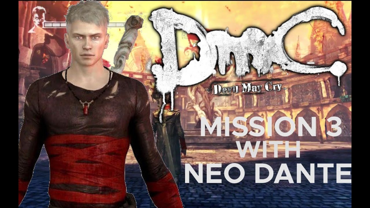 DmC Devil May Cry: Definitive Edition - Mission 3 with Neo Dante ...