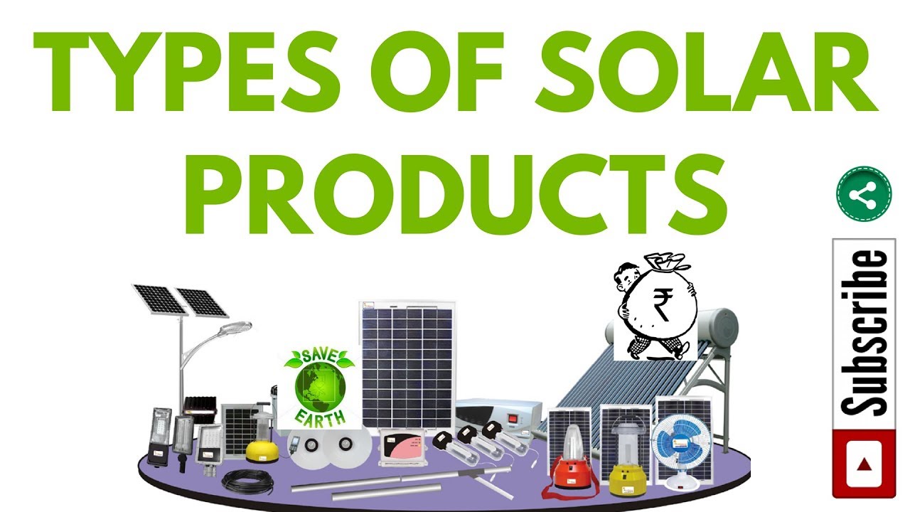 Solar energy - Types of solar system / products - YouTube