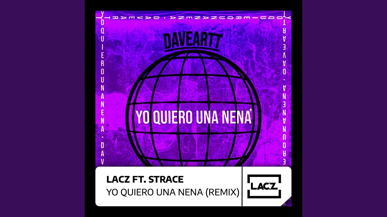 Yo quiero una nena (Tech Version) (feat. Strace) - YouTube Music