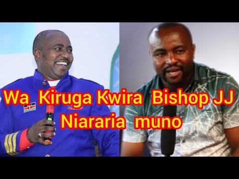 WA KIRUGA KWIRA BISHOP JJ NIARARIA MUNO - YouTube